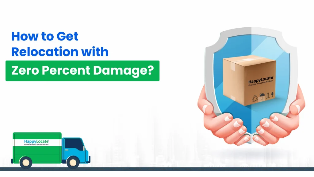 Get Damage Free Relocation from Packers and Movers in India?